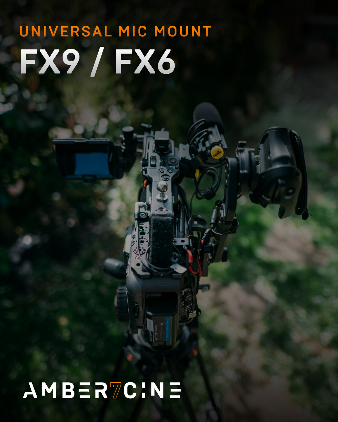 Sony FX9, FX6 - Full Kits – Amber7Cine